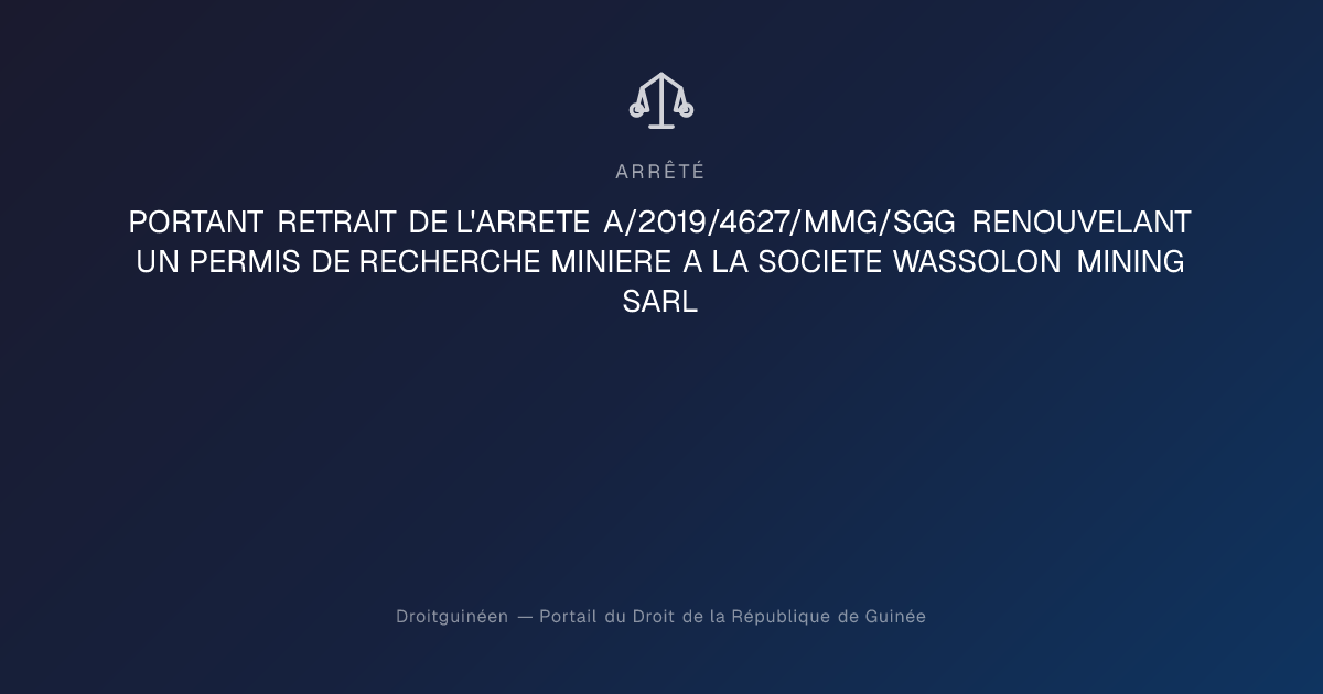 ARRETE A/2022/1387/MMG/SGG DU 07 JUILLET 2022, PORTANT RETRAIT DE L ...