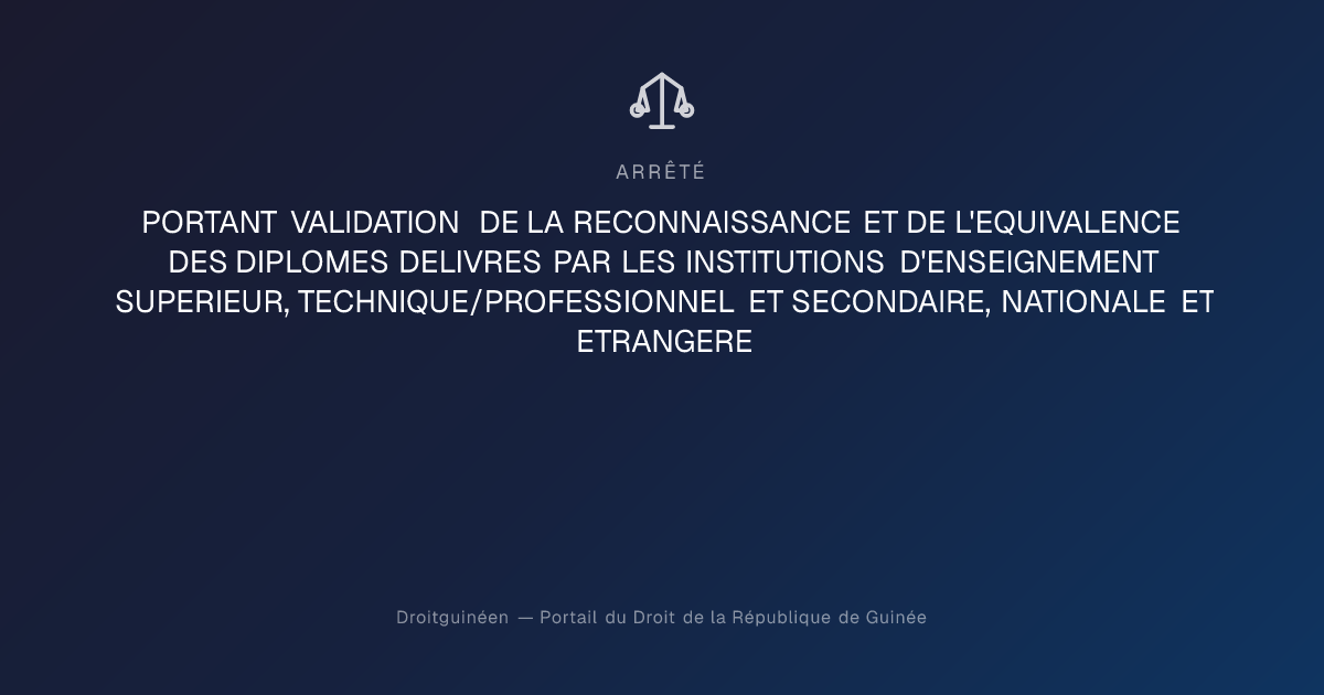 ARRETE A/2022/2485/MESRSI/SGG DU 20 SEPTEMBRE 2022, PORTANT VALIDATION ...