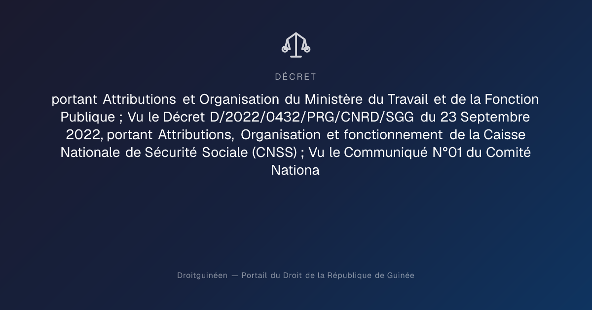 Décret D/2002/182/PRG/SGG du 04 Avril 2022, portant Attributions et ...