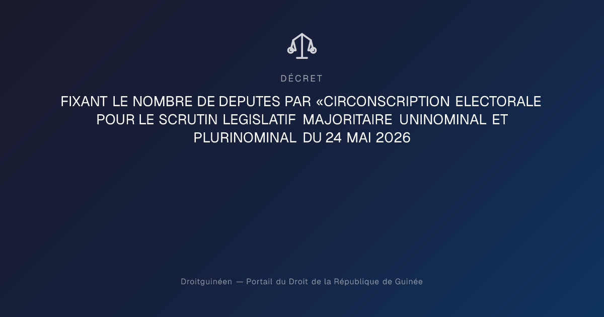 DECRET D/2026/044/PRG/SGG DU 09 MARS 2026, FIXANT LE NOMBRE DE DEPUTES ...